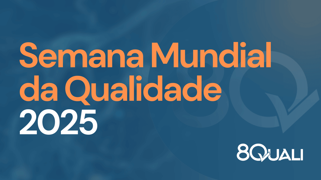 Semana Mundial da Qualidade 2025 – Qualidade: pense diferente! - 8QUALI